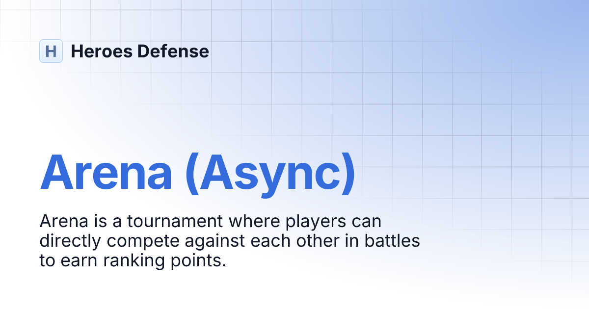 Arena (Async) | Heroes Defense