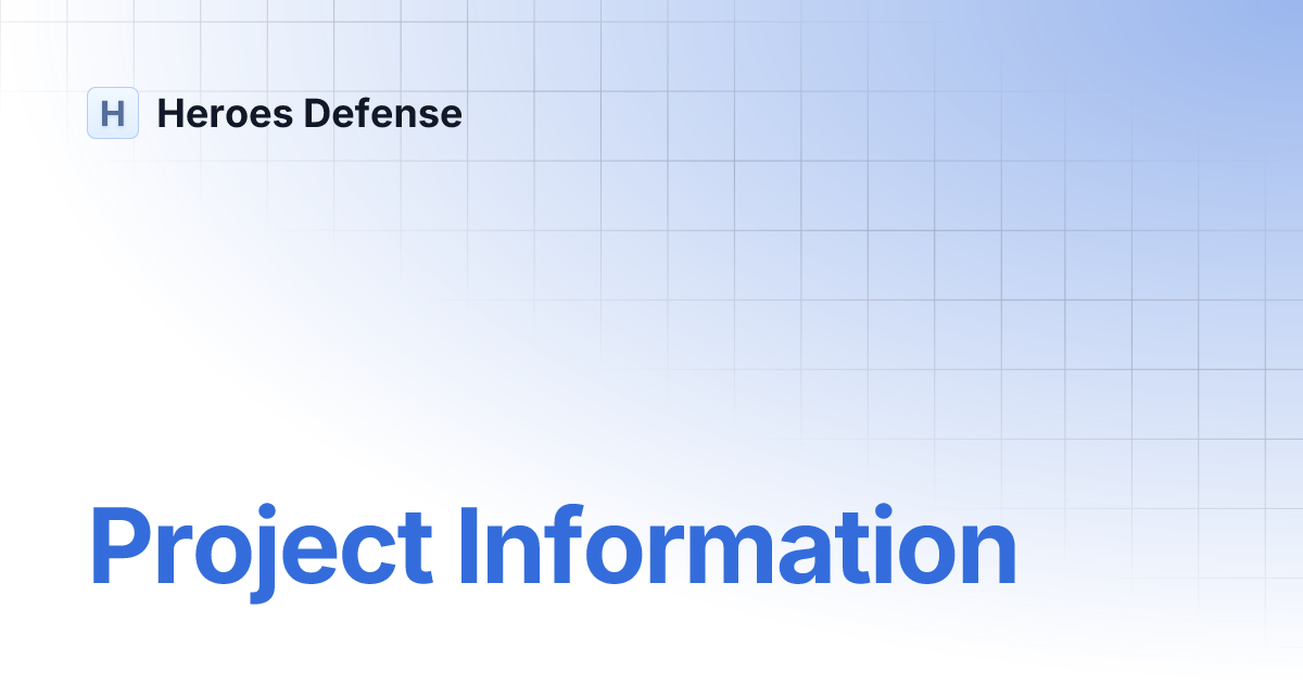 Project Information | Heroes Defense